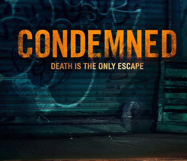 Condemned (2015 film) - Alchetron, The Free Social Encyclopedia